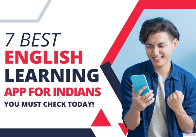 7 Best English Learning App for Indians You Must Check Today!
